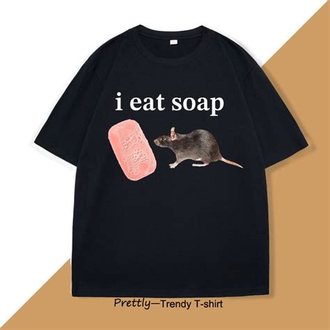 I Eat Soap Rat Meme T Shirts Funny Meme T Shirt Weirdcore Clothing Rat Lover Unhinged Tshirt