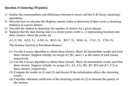 Solved Question 4 ﻿clustering [70 ﻿points]outline The