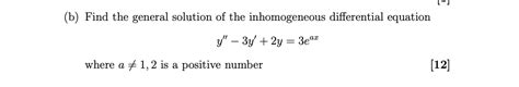 Solved B ﻿find The General Solution Of ﻿the Inhomogeneous