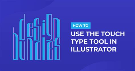using the touch type tool in illustrator design bundles