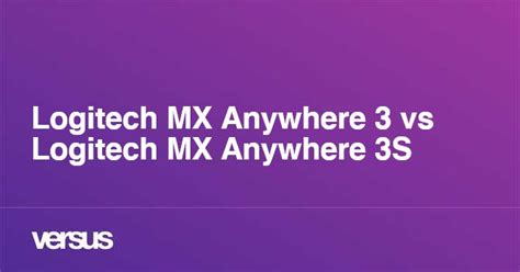 Logitech Mx Anywhere 3 Vs Logitech Mx Anywhere 3s What Is The Difference