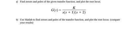 solved a find zeroes and poles of the given transfer