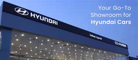 Gallops Hyundai Ahmedabad Your Go To Showroom For Hyundai Cars Buy