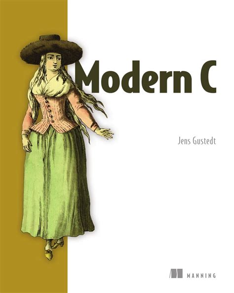 Modern C 1st Edition Jens Gustedt Ebook Online Instant Download