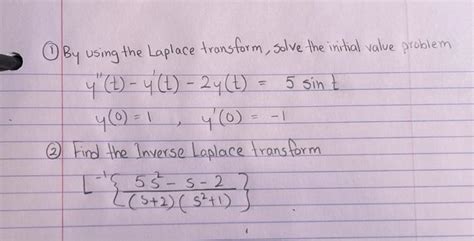 Solved 1 By Using The Laplace Transform Solve The Initial