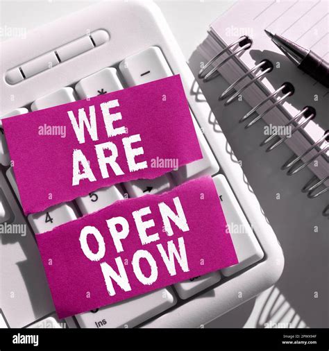 Hand Writing Sign We Are Open Now Internet Concept No Enclosing Or