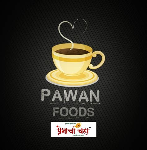 Premacha Chaha Pawan Foods Nanded Nanded