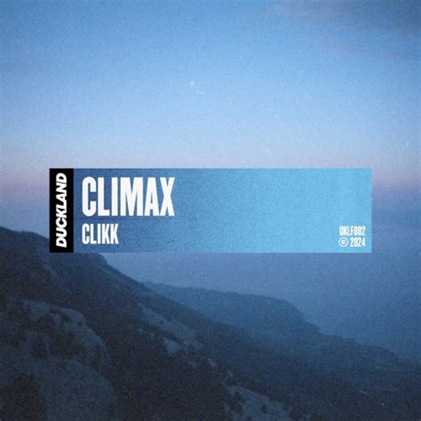 Stream Clikk Climax Dub Mix Free Download By Duckland Listen