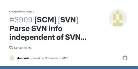 Scm Svn Parse Svn Info Independent Of Svn Client Version · Issue 3909 · Conan Ioconan · Github