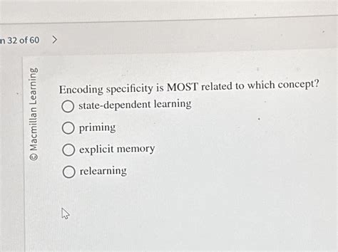Solved Encoding Specificity Is Most Related To Which