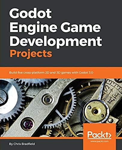 Godot Engine Game Development Projects Build Five Cross Platform D And D Games With Godot
