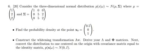 Consider The Three Dimensional Normal Distribution Pzw N0 2 Where Ïƒ 05 Find The