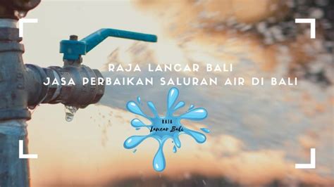 Jasa Perbaikan Saluran Air Di Bali Murah Lho Dan Fast Respond
