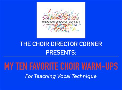Choir Warm Ups For Teaching Vocal Technique The Choir Director