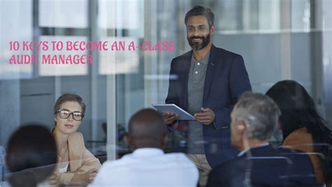 10 Keys To Become An A Class Audit Manager