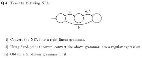solved q 4 take the following nfa a b i convert the nfa into a