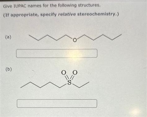 Solved Give IUPAC names for the following structures. (If | Chegg.com