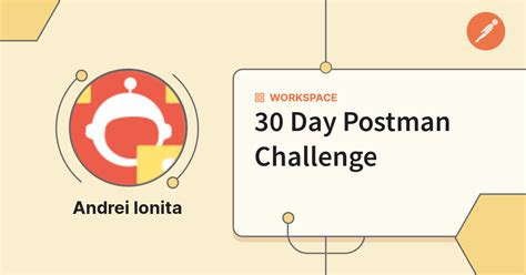 30 Day Postman Challenge Postman Api Network