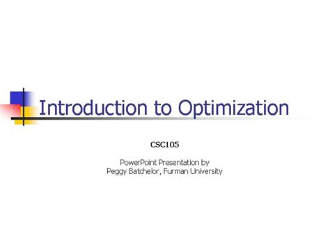 Introduction To Optimization CSC Power Point Presentation