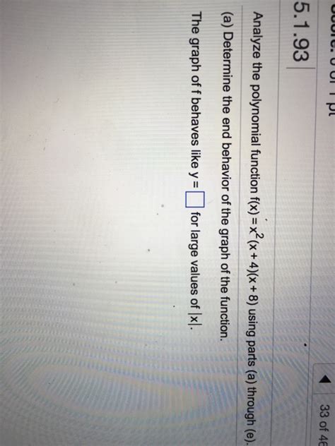 solved analyze the polynomial function f x x 2 x 4 x