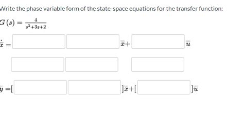 Solved Write The Phase Variable Form Of The State Space