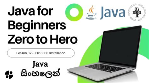 Lesson 02 Java Jdk And Ide Installation Step Java For Beginners Dev