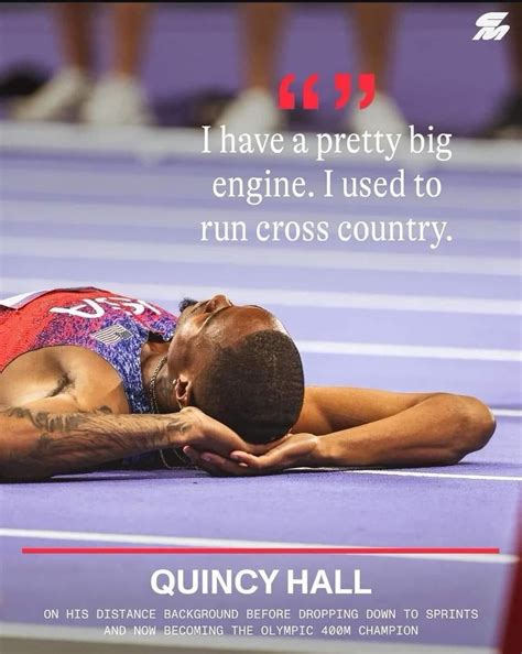 Love This Quote Congrats Quincy Hall Cross Country Doesnt Get Near