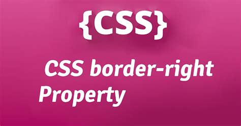 CSS Border Right Property