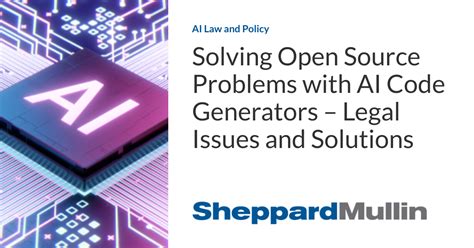 Solving Open Source Problems With AI Code Generators Legal Issues And Solutions AI Law And