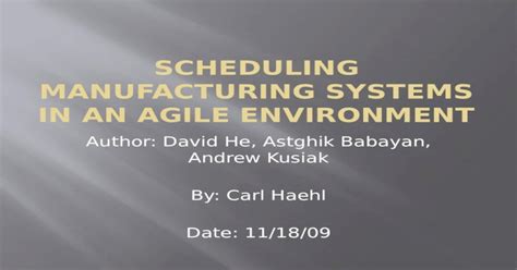 Pptx Scheduling Manufacturing Systems In An Agile Environment