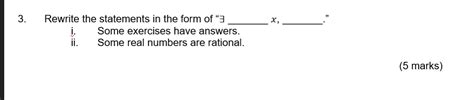 Solved Rewrite The Statements In The Form Of I Some Chegg Com