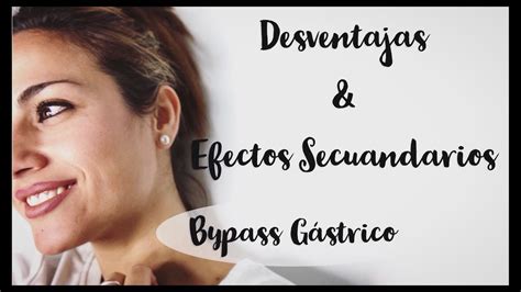Desventajas Y Efectos Secundarios Del Bypass GÁstrico Cirugía