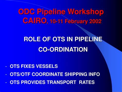 Ppt Odc Pipeline Workshop Cairo 10 11 February 2002 Powerpoint
