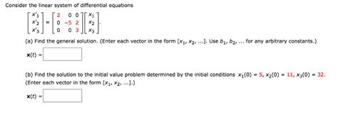 Solved Consider The Linear System Of Differential Equations Chegg