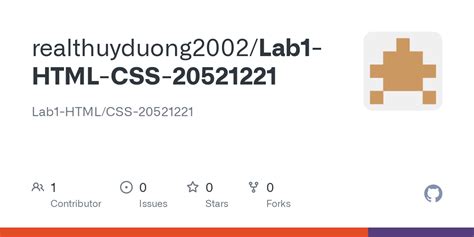 Github Realthuyduong2002lab1 Html Css 20521221 Lab1 Htmlcss 20521221