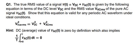 Solved Q The True RMS Value Of A Signal V T VDC VAC T Chegg Com