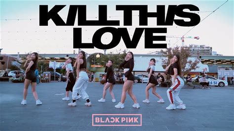 Kpop In Public Blackpink Kill This Love I Krush Dance Cover Youtube