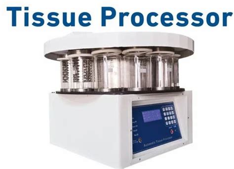 Vertical Tissue Processor Protean At ₹ 2490000 Automatic Tissue