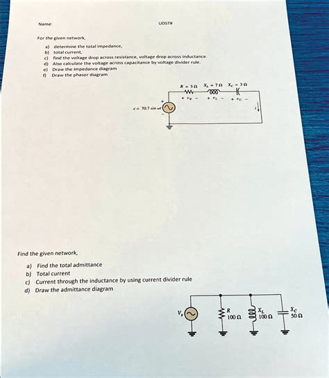Name Udst For The Given Network A Determine The Total Impedance B Calculate The Total