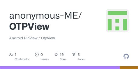 github anonymous me otpview android pinview otpview