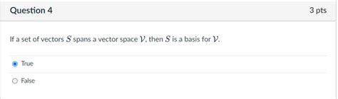 Solved If A Set Of Vectors S Spans A Vector Space V Then S Chegg Com