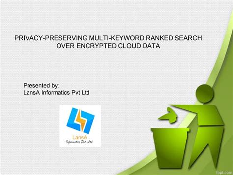 Privacy Preserving Multi Keyword Ranked Search Over Encrypted Cloud