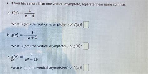 Solved • If You Have More Than One Vertical Asymptote