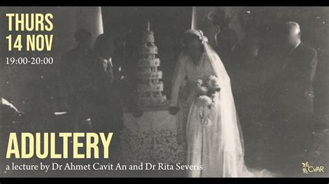 Lecture Adultery By Dr Ahmet Cavit An And Dr Rita Severis Youtube