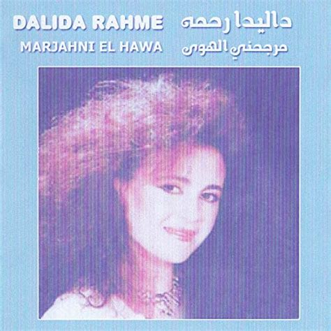 Play Marjahni Lhawa By Dalida Rahme On Amazon Music