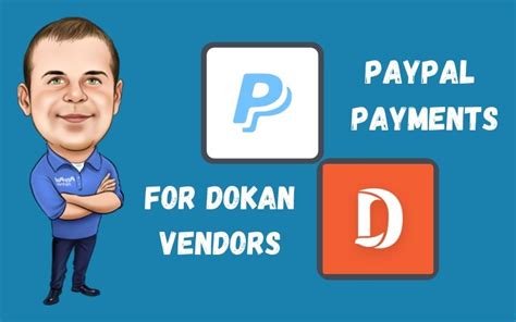 How To Set Up Direct And Split PayPal Payments For Dokan Vendor Marketplace AngellEYE