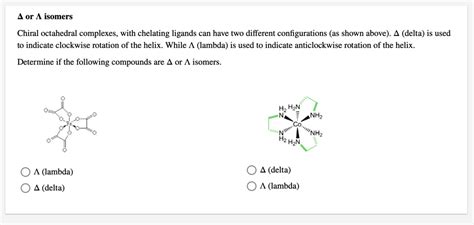 Solved Chiral Octahedral Complexes With Chelating Ligands Can Have