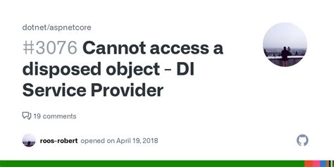 Cannot Access A Disposed Object Di Service Provider · Issue 3076