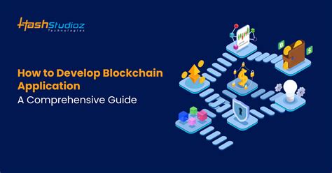 Develop Blockchain Applications Complete Step By Step Guide