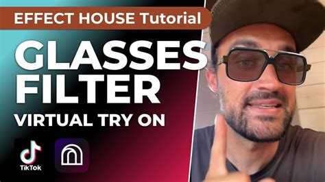 Sunglasses Filter Virtual Try On Effect Effect House Tutorial For